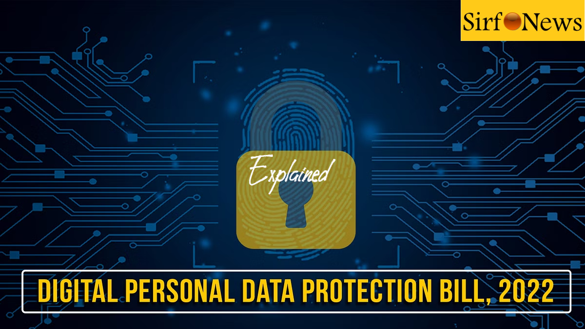 Digital Personal Data Protection Bill 2022 explained » Sirf News